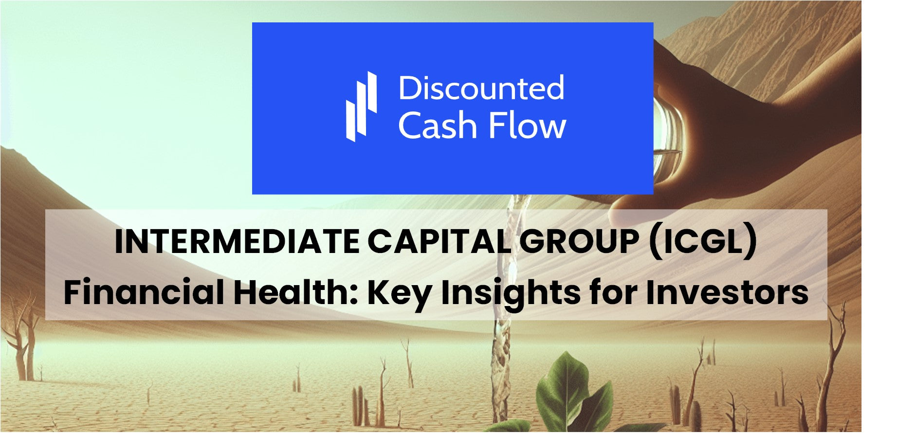 Breaking Down Intermediate Capital Group (ICGL) Financial Health: Key ...