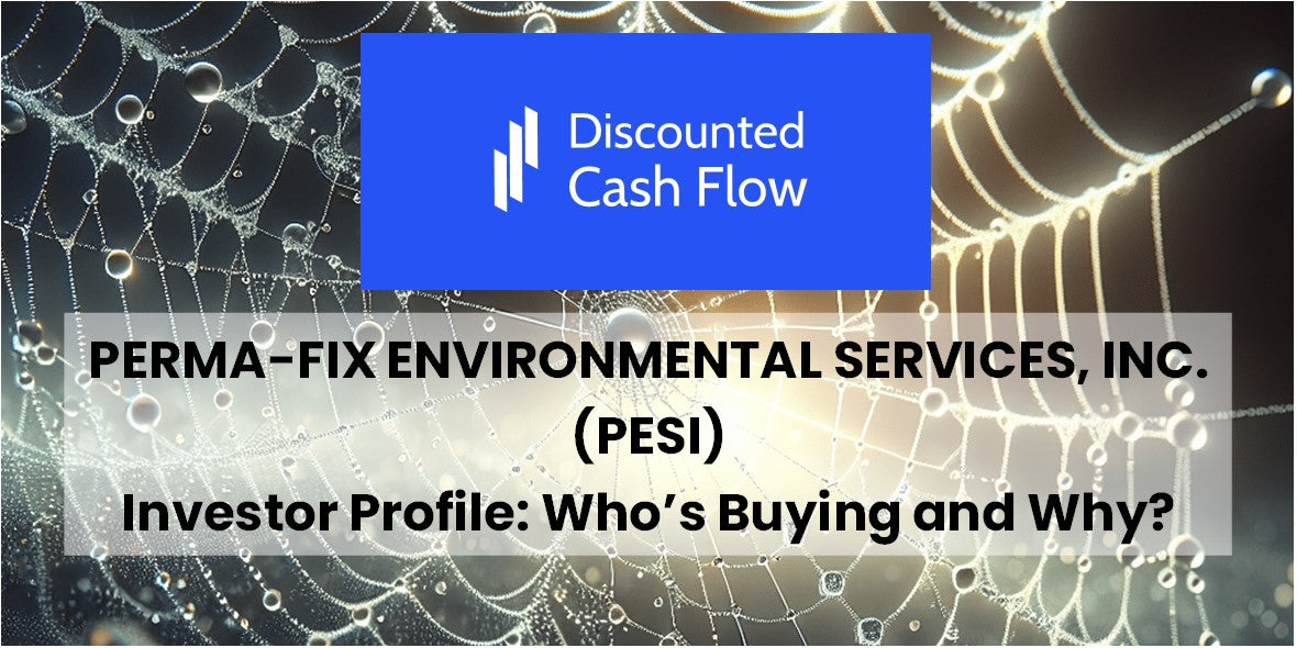 Exploring Perma-Fix Environmental Services, Inc. (PESI): Who s Buying ...
