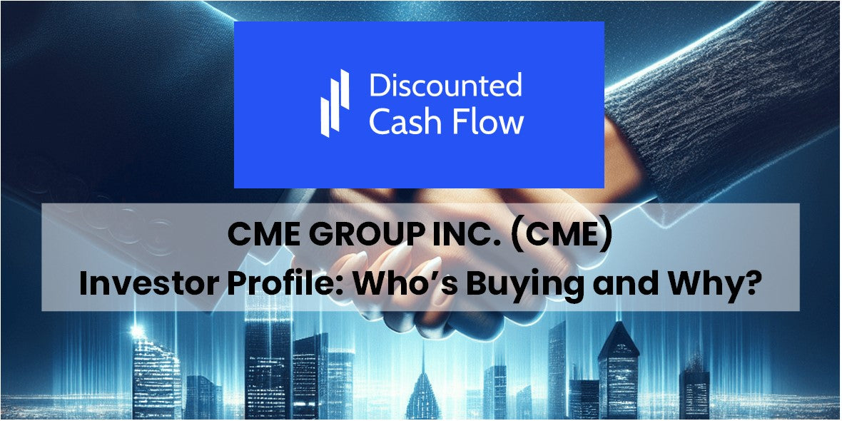 Exploring CME Group Inc. (CME): Who s Buying and Why? – DCFmodeling.com