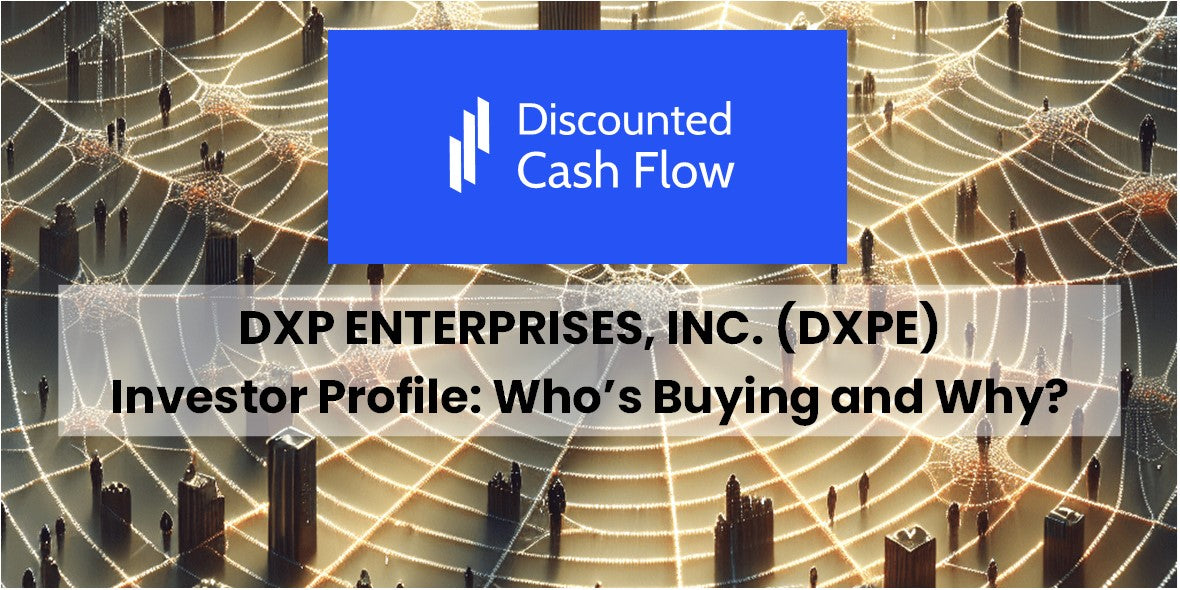 Exploring DXP Enterprises, Inc. (DXPE): Who s Buying and Why ...