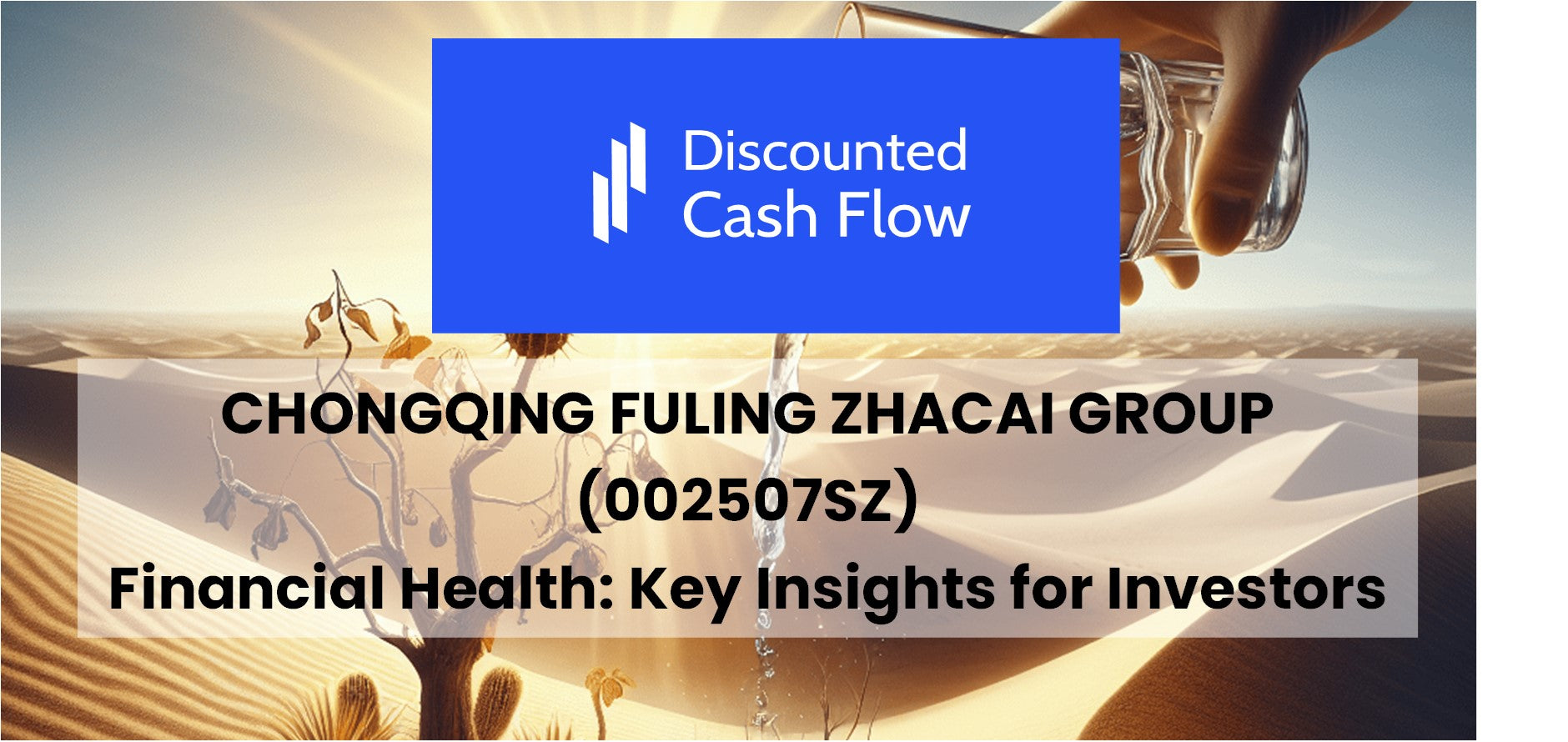 Breaking Down Chongqing Fuling Zhacai Group (002507SZ) Financial Health ...