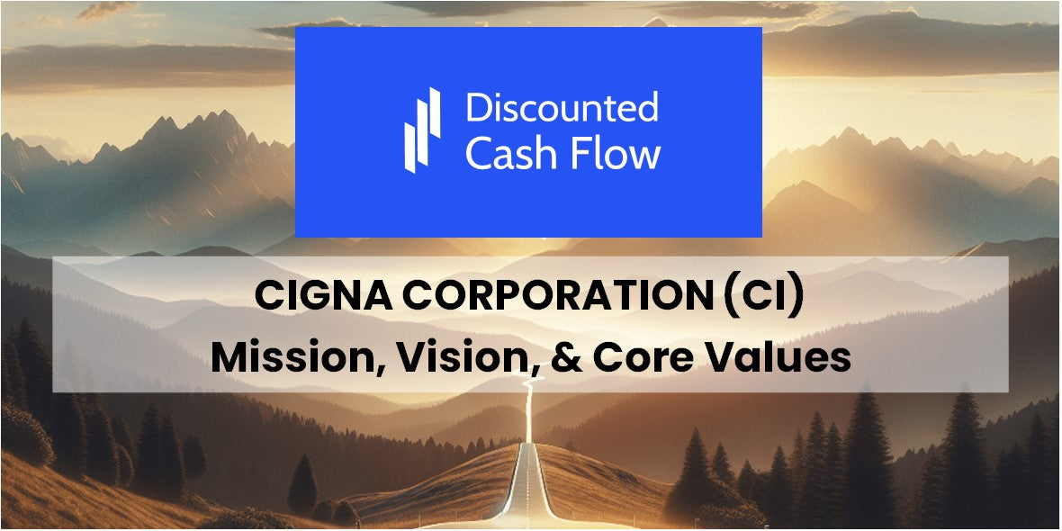 Mission Statement, Vision, & Core Values (2025) of Cigna Corporation ...
