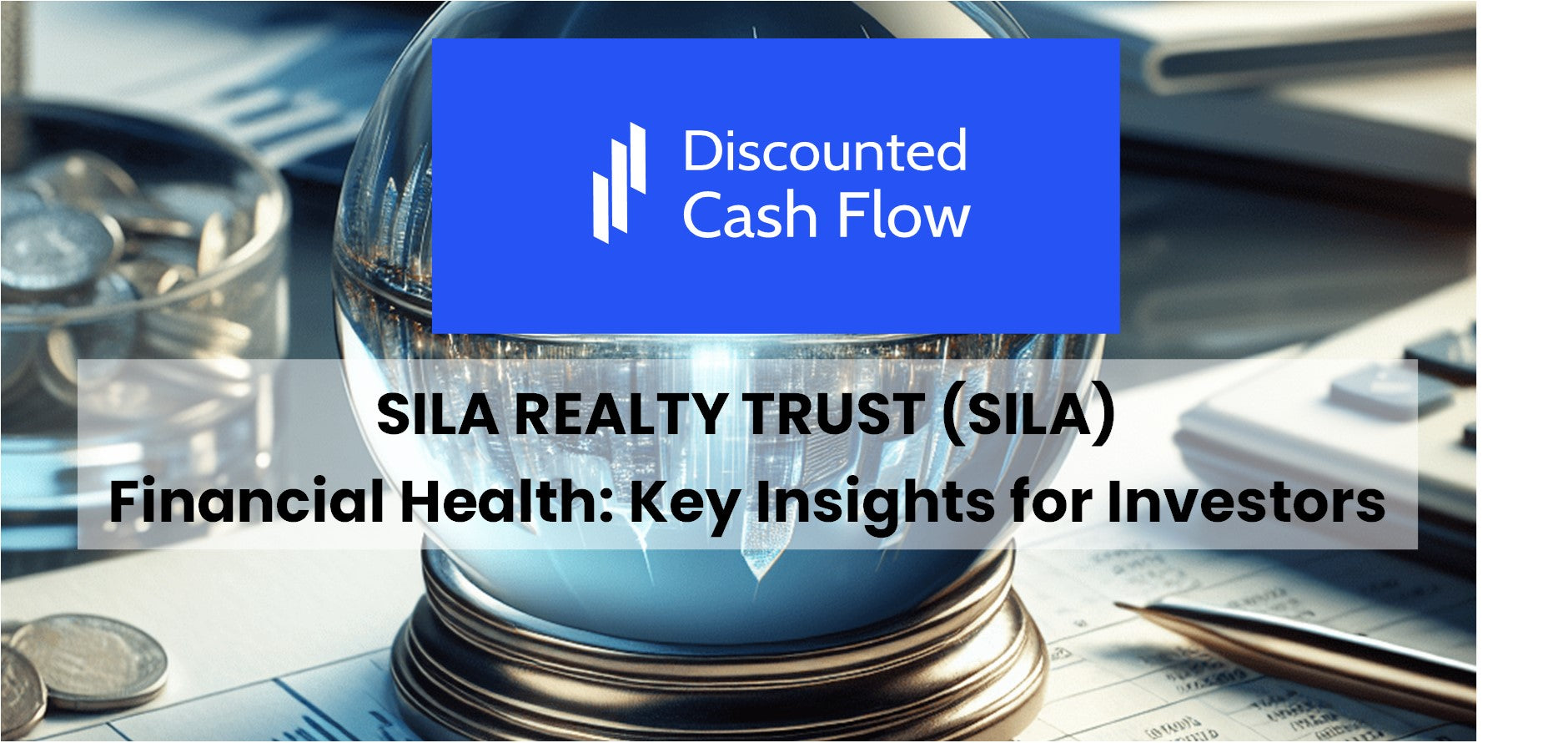 Breaking Down Sila Realty Trust (SILA) Financial Health: Key Insights ...