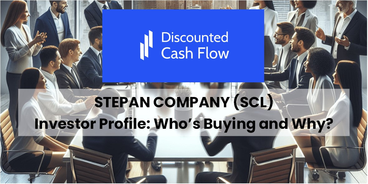 Exploring Stepan Company (SCL): Who s Buying and Why? – DCFmodeling.com