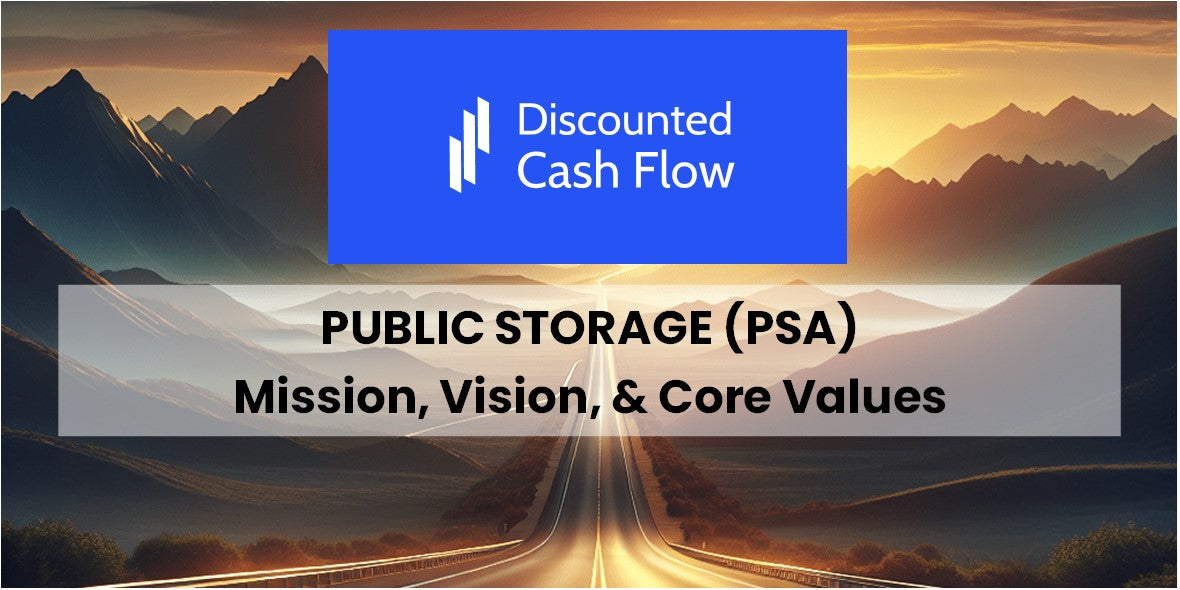 Mission Statement, Vision, & Core Values (2025) of Public Storage (PSA ...