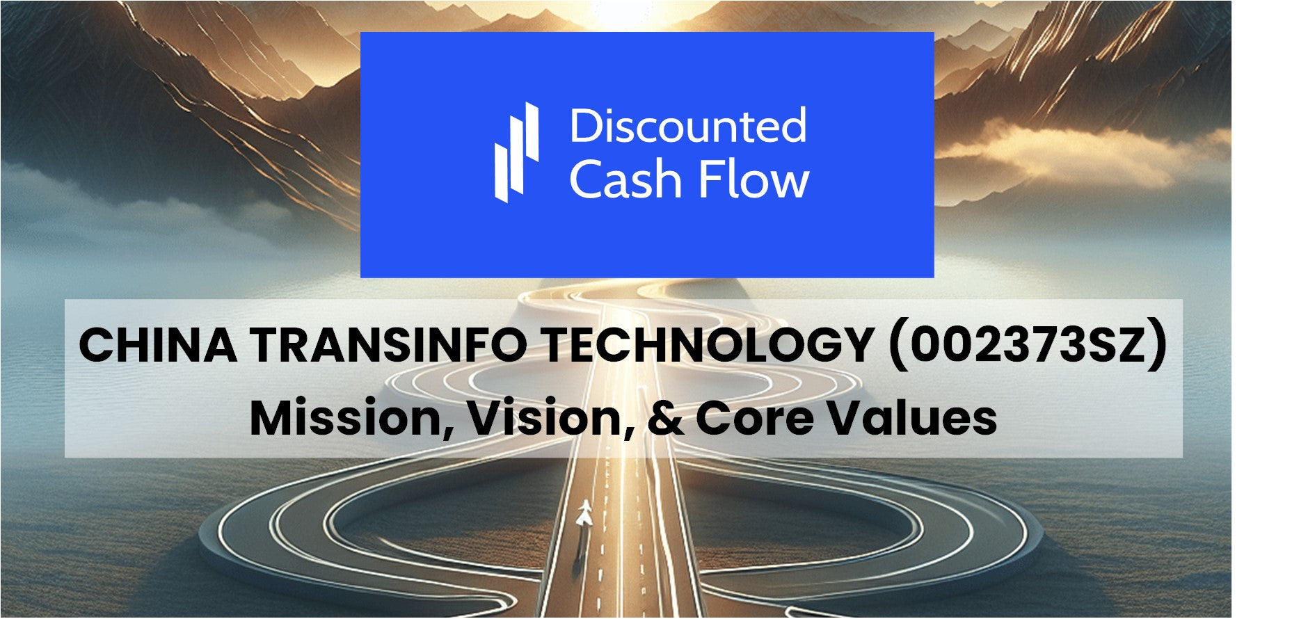 Mission Statement, Vision, & Core Values (2025) of China Transinfo ...