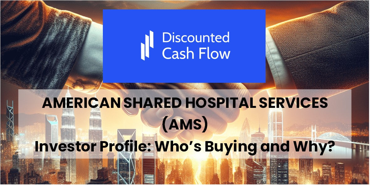 Exploring American Shared Hospital Services (AMS): Who s Buying and Why ...