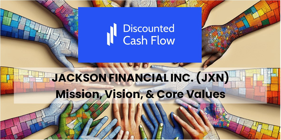 Mission Statement, Vision, & Core Values (2025) of Jackson Financial ...