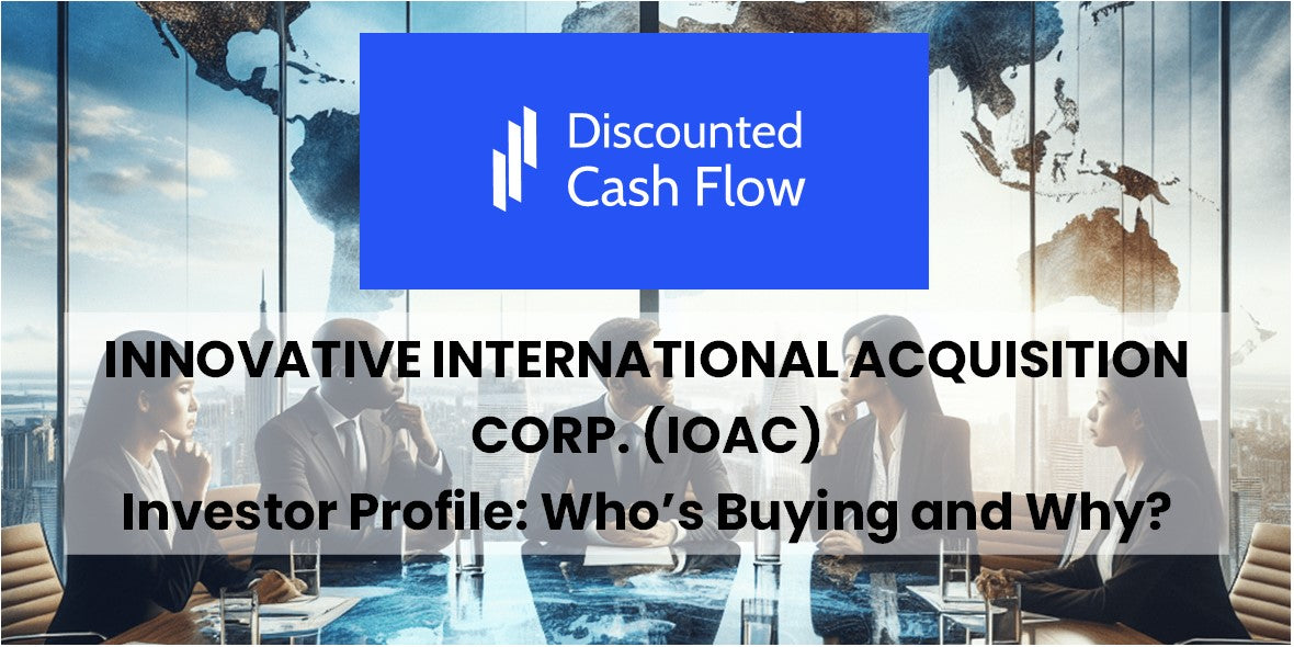 Exploring Innovative International Acquisition Corp. (IOAC): Who’s ...