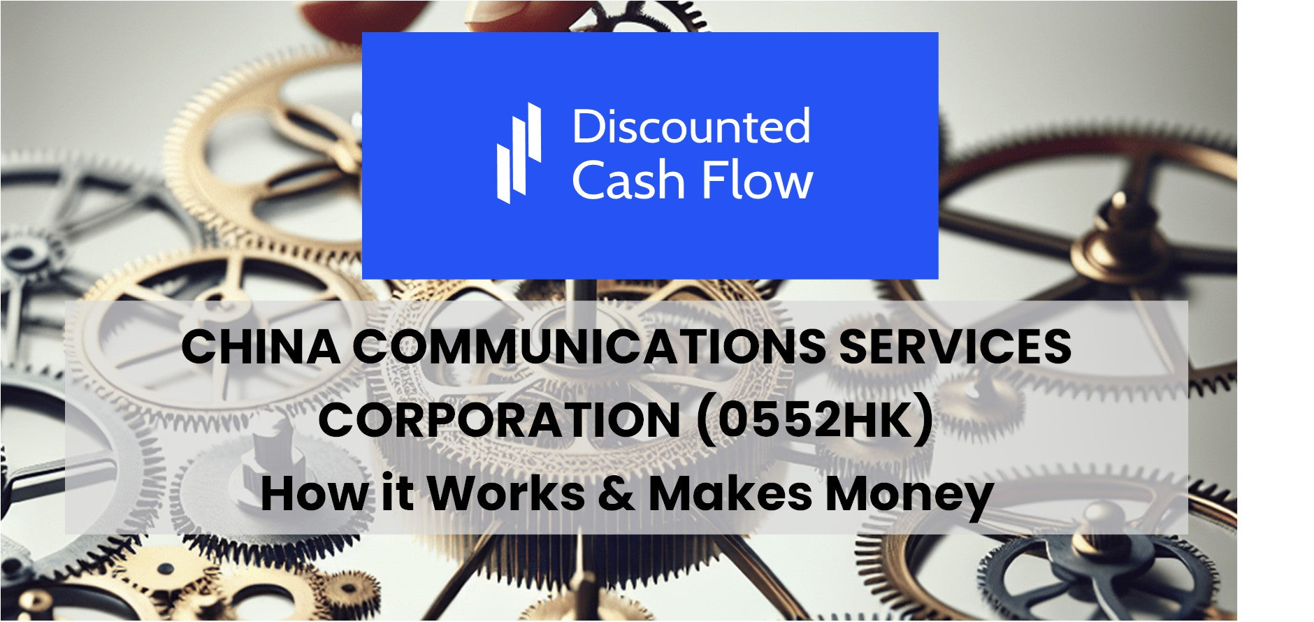 China Communications Services Corporation (0552HK): history, ownership ...