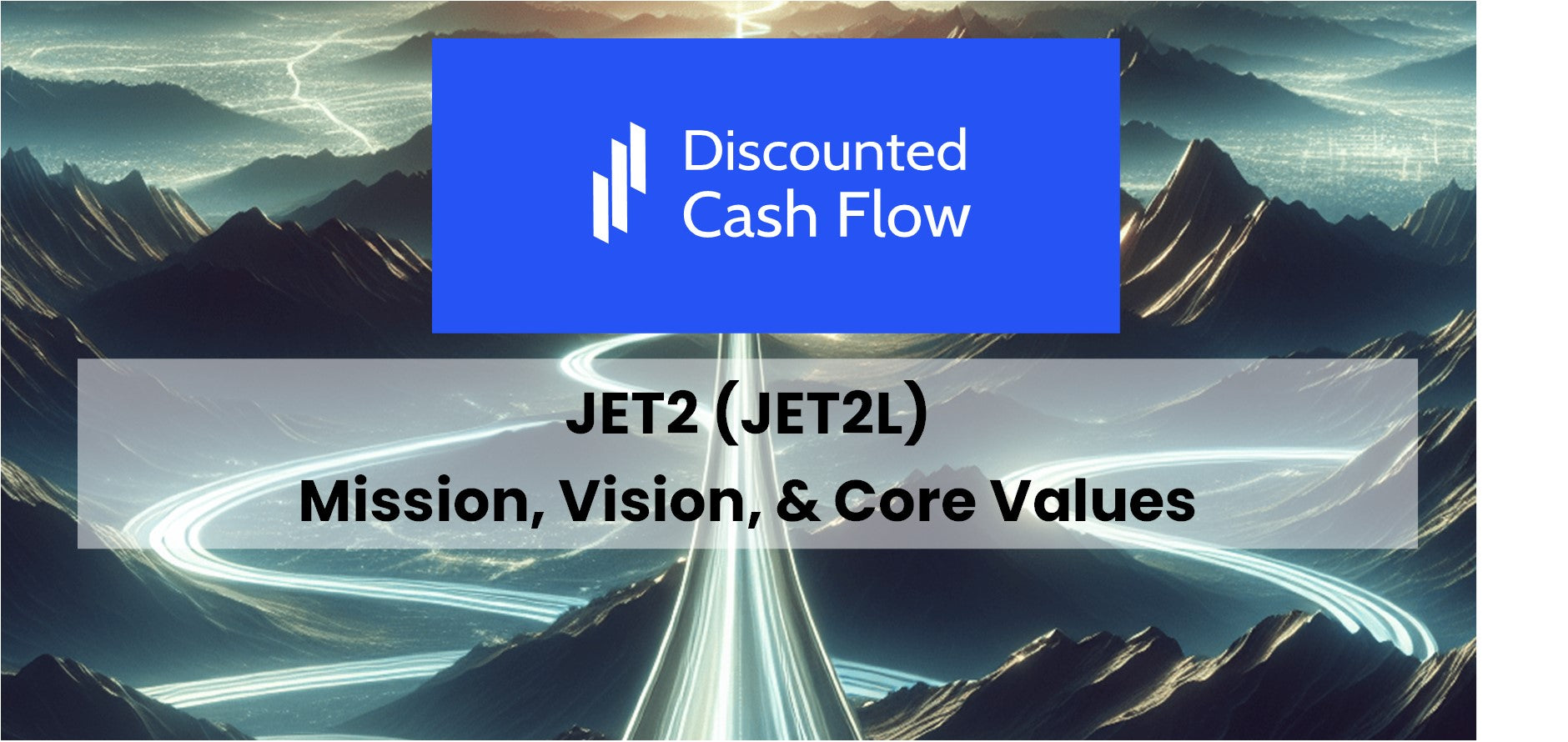 Mission Statement, Vision, & Core Values (2025) of Jet2 (JET2L ...
