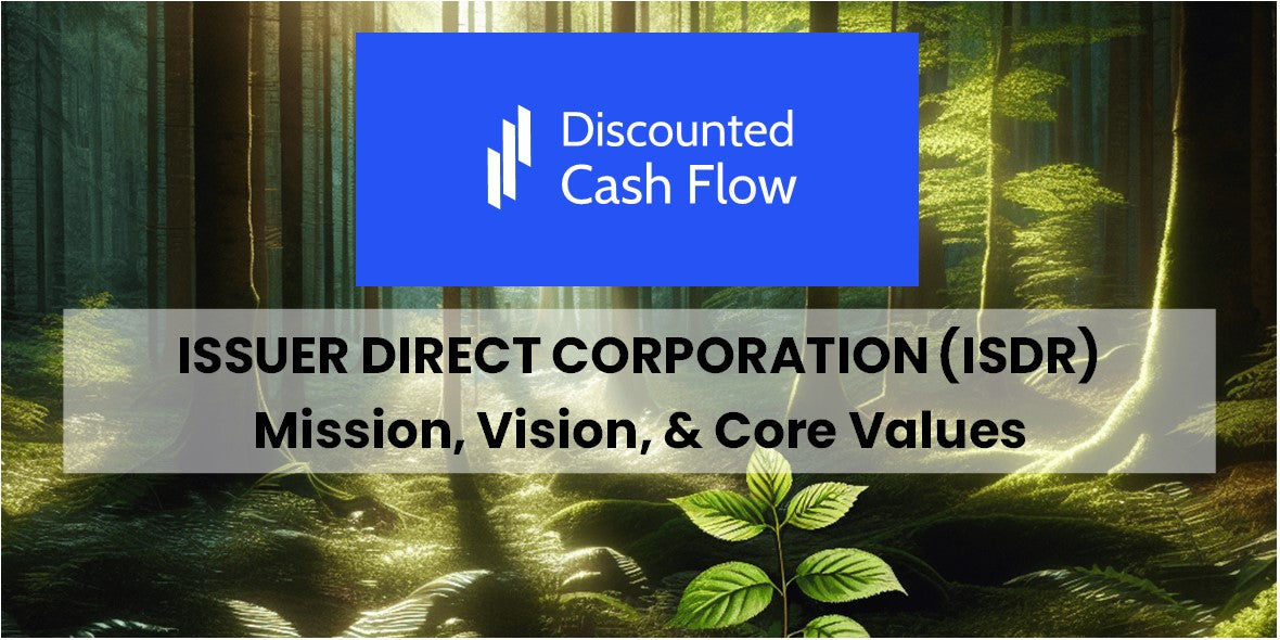 Mission Statement, Vision, & Core Values (2025) of Issuer Direct ...