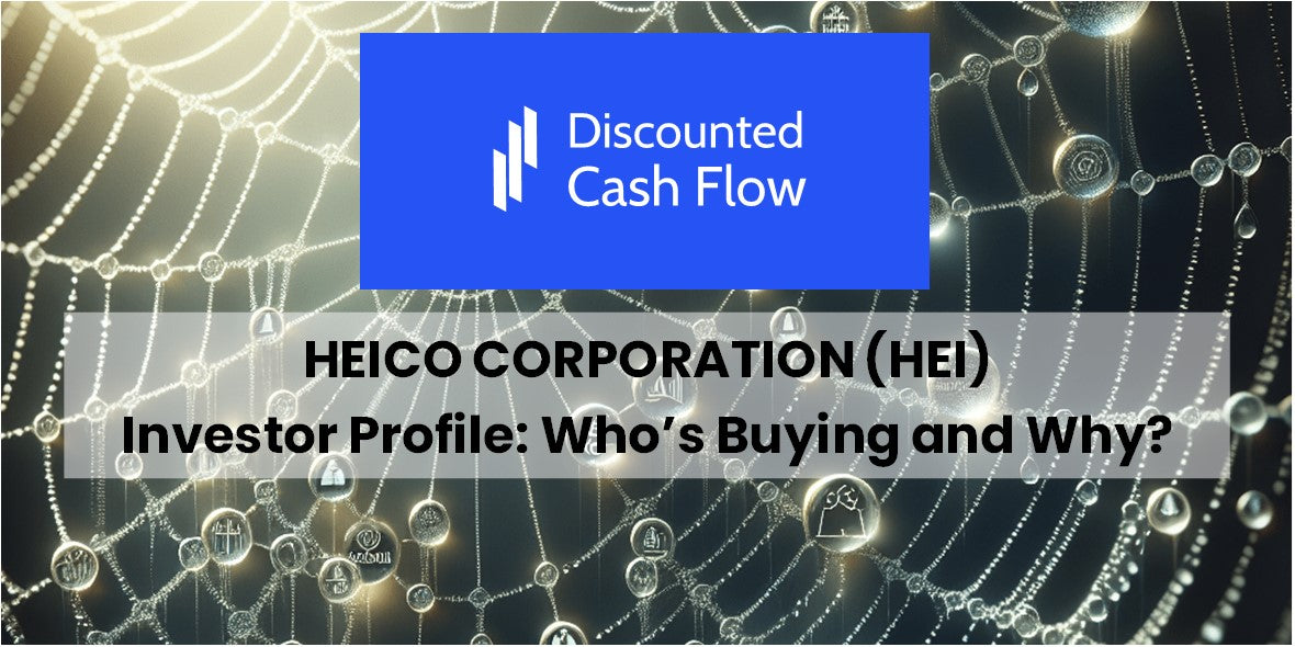 Exploring HEICO Corporation (HEI): Who s Buying and Why? – DCFmodeling.com