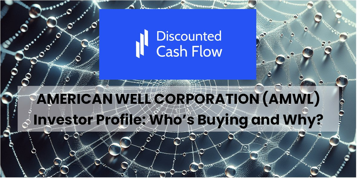 Exploring American Well Corporation (AMWL): Who s Buying and Why ...