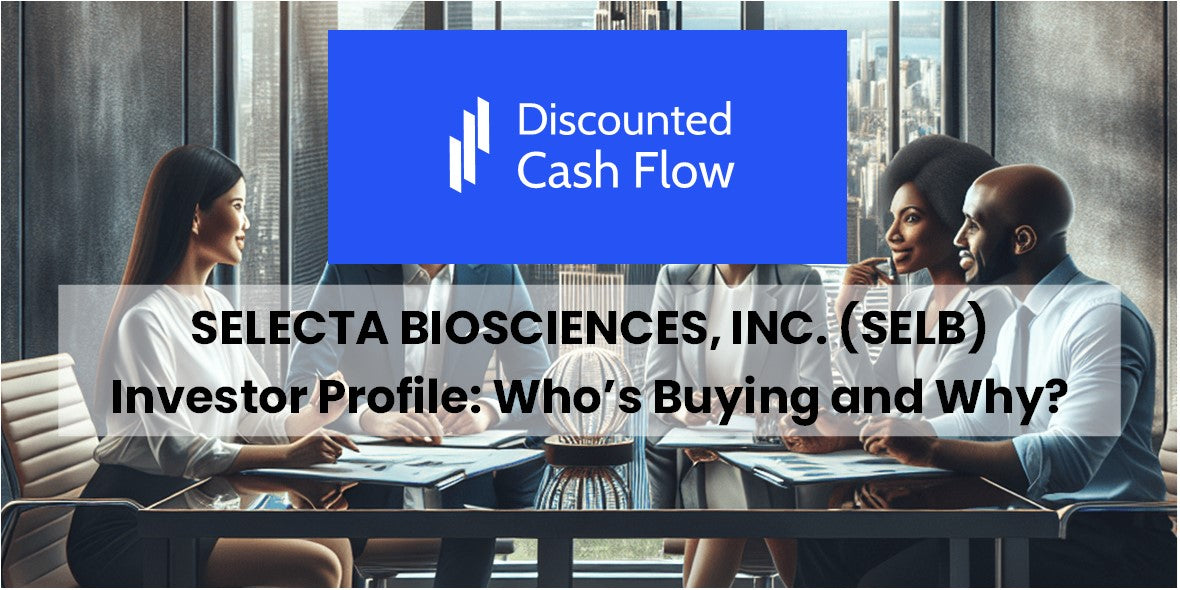 Exploring Selecta Biosciences, Inc. (SELB): Who’s Buying and Why ...