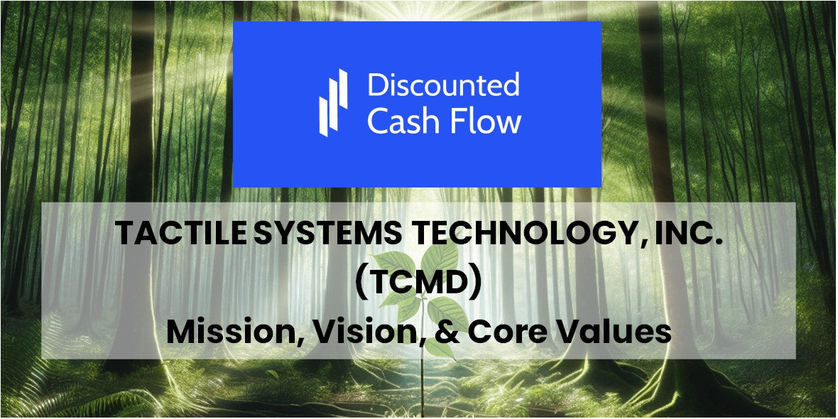 Mission Statement, Vision, & Core Values (2025) of Tactile Systems ...