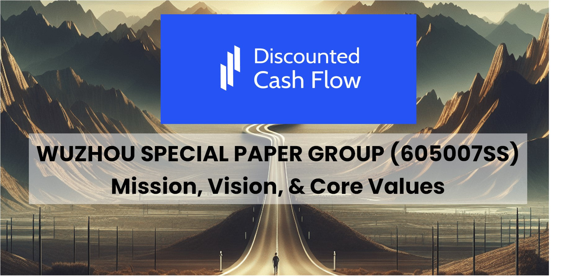 Mission Statement, Vision, & Core Values (2025) of Wuzhou Special Paper ...