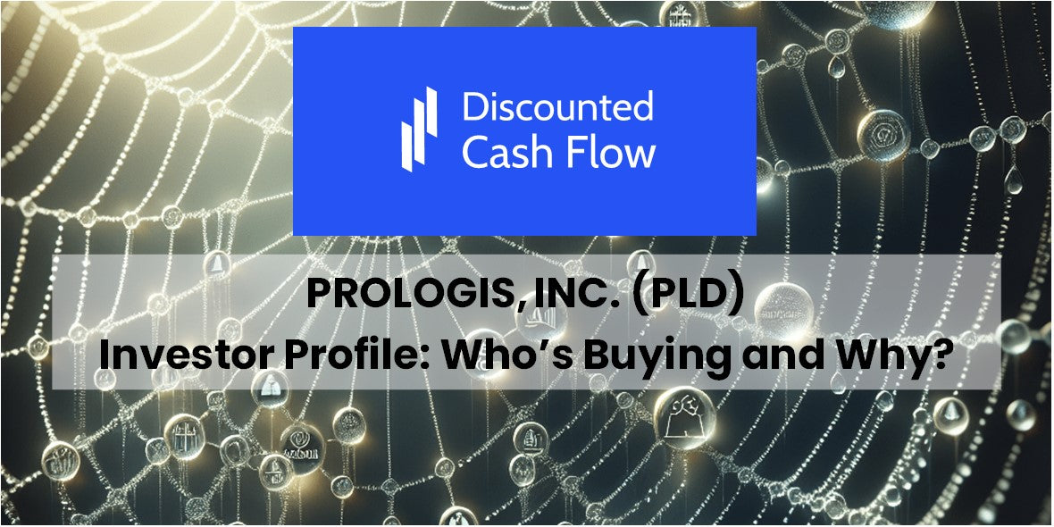 Exploring Prologis, Inc. (PLD): Who s Buying and Why? – DCFmodeling.com