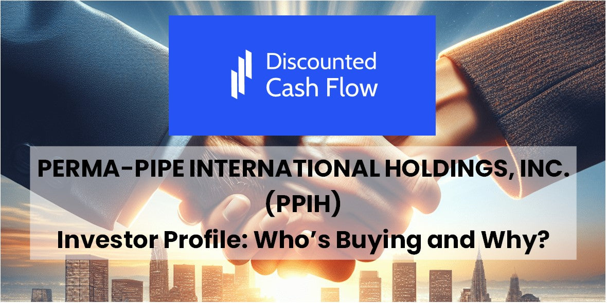 Exploring Perma-Pipe International Holdings, Inc. (PPIH): Who s Buying ...