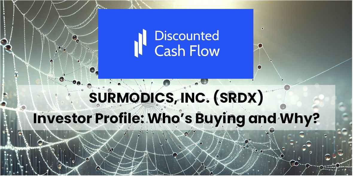Exploring Surmodics, Inc. (SRDX): Who s Buying and Why? – DCFmodeling.com