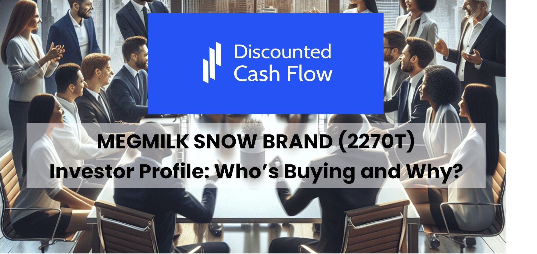 Exploring MEGMILK SNOW BRAND (2270T): Who’s Buying and Why ...