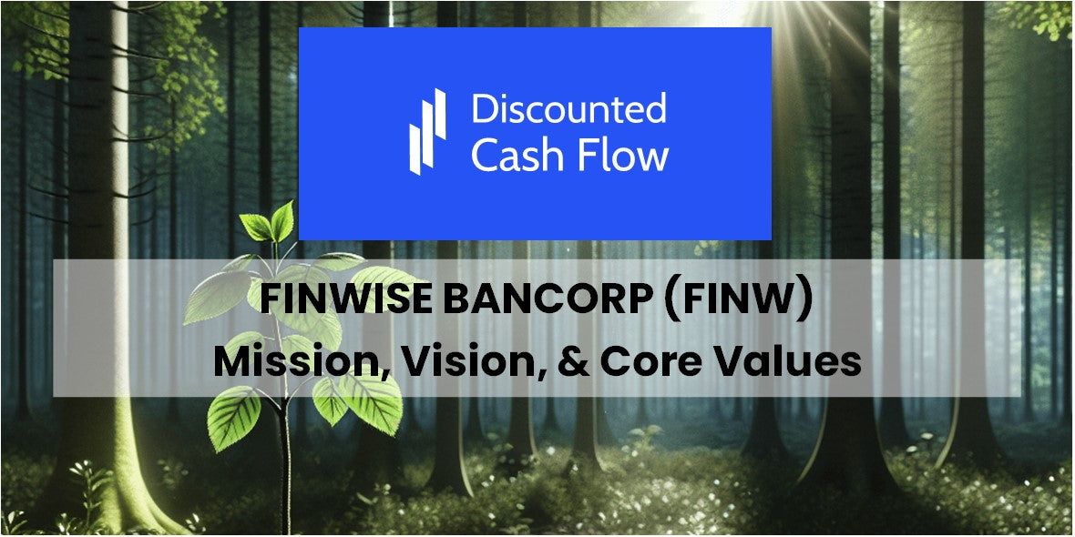 Mission Statement, Vision, & Core Values (2025) of FinWise Bancorp ...