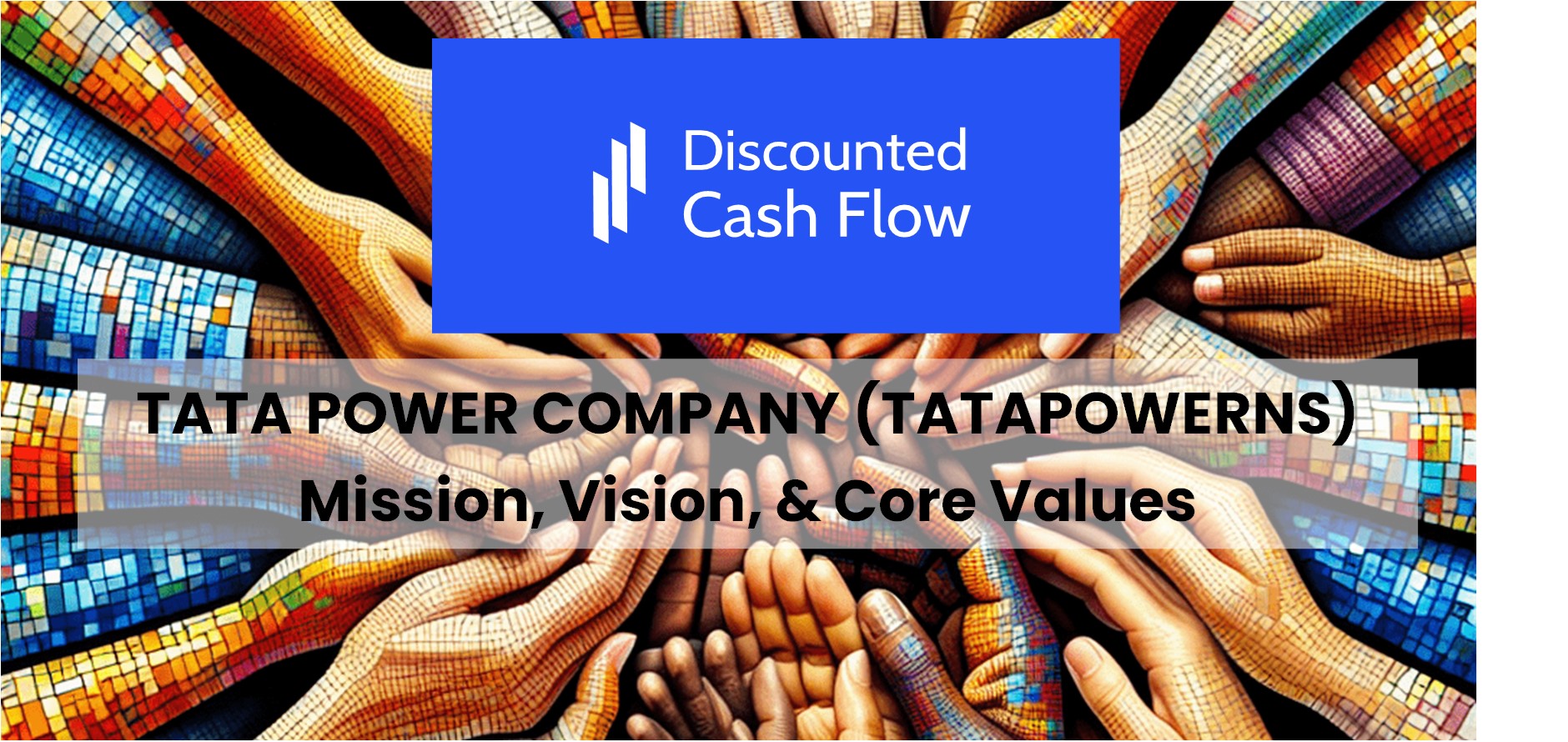 Mission Statement, Vision, & Core Values (2025) of Tata Power Company ...