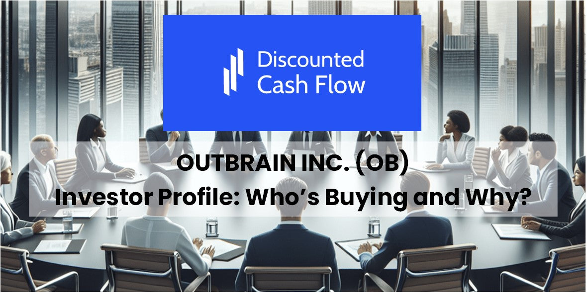 Exploration d'Outbrain Inc. (OB) Investisseur Profile: Qui achète et ...