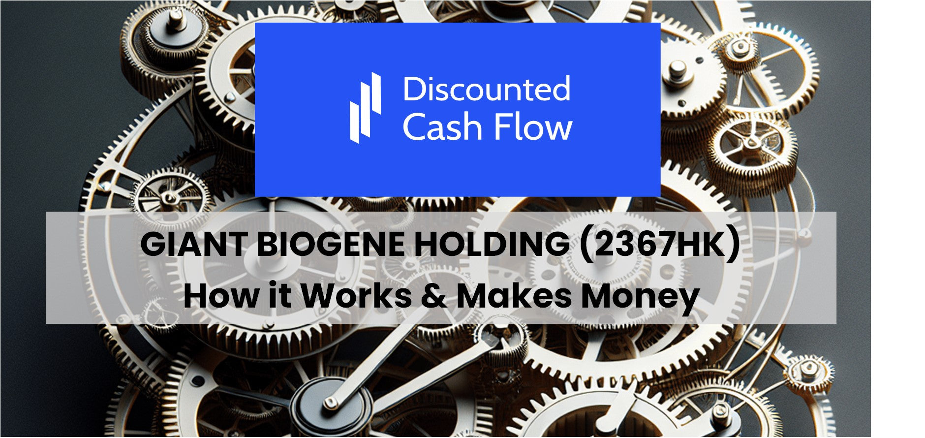 Giant Biogene Holding (2367HK): history, ownership, mission, how it ...