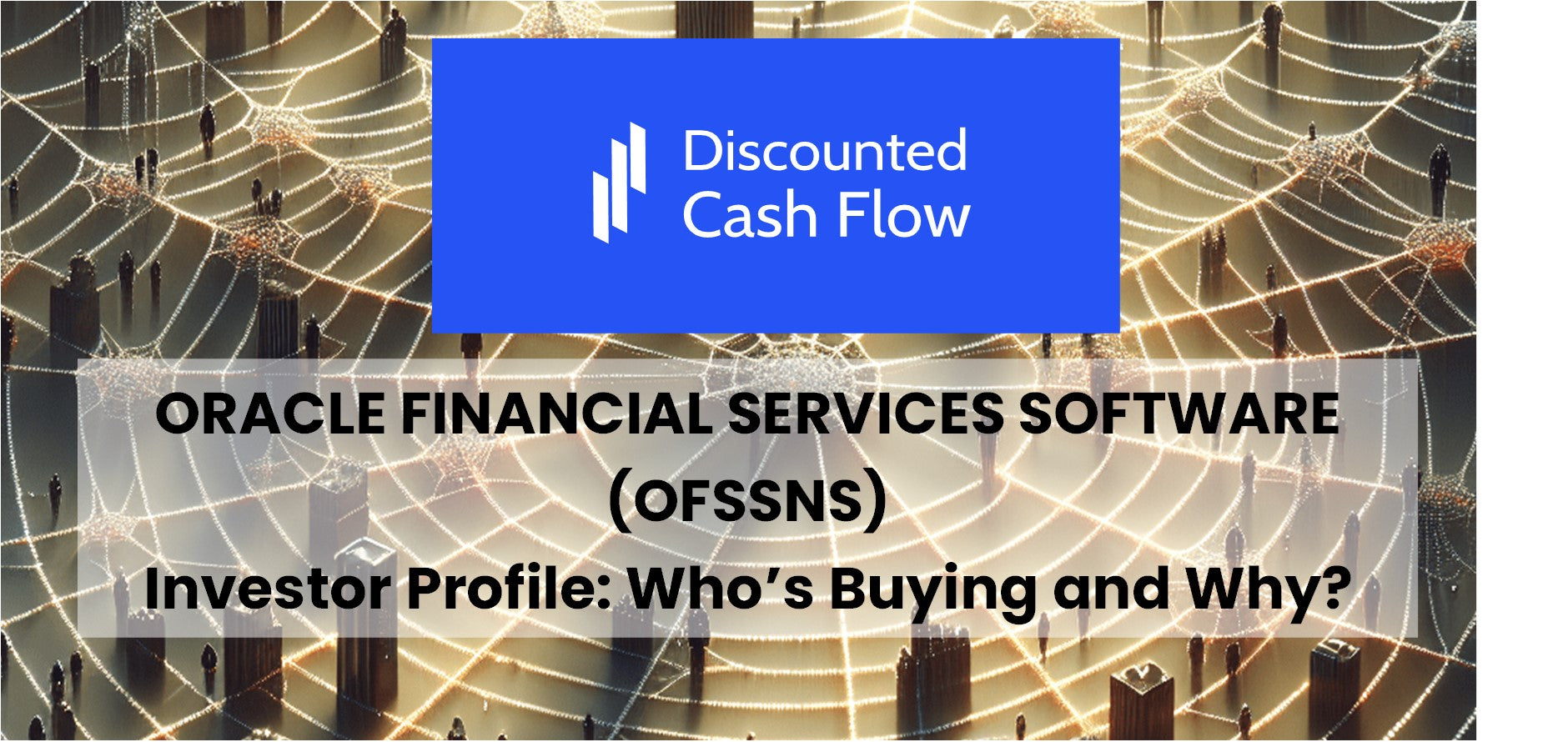 Exploring Oracle Financial Services Software (OFSSNS): Who’s Buying and ...