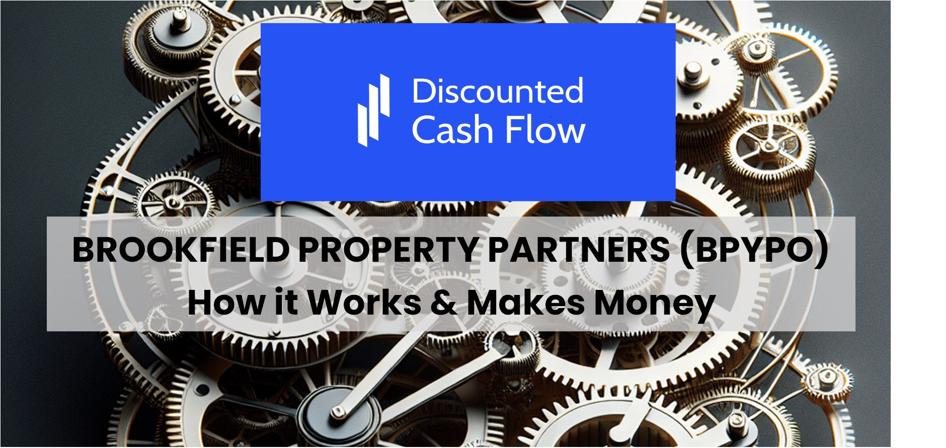 Brookfield Property Partners (BPYPO): history, ownership, mission, how ...