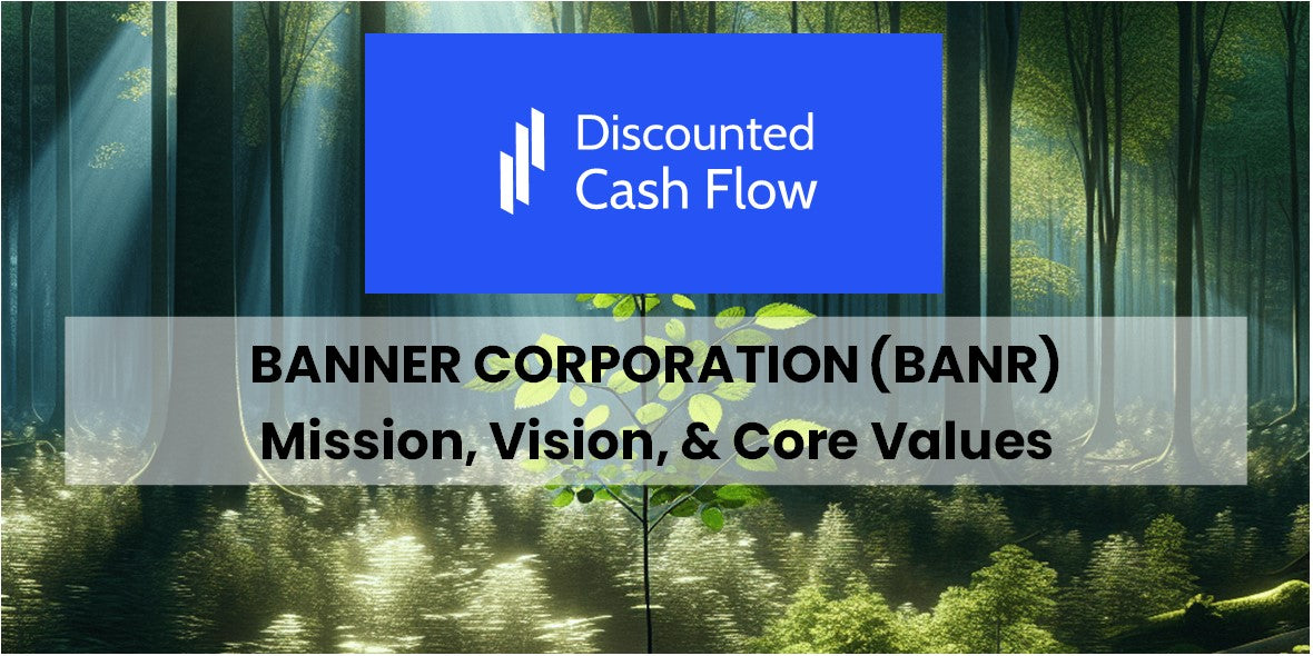 Mission Statement, Vision, & Core Values (2025) of Banner Corporation ...
