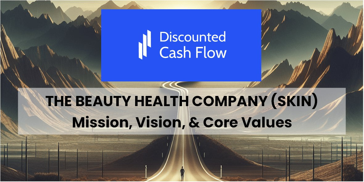 Mission Statement, Vision, & Core Values (2025) of The Beauty Health ...