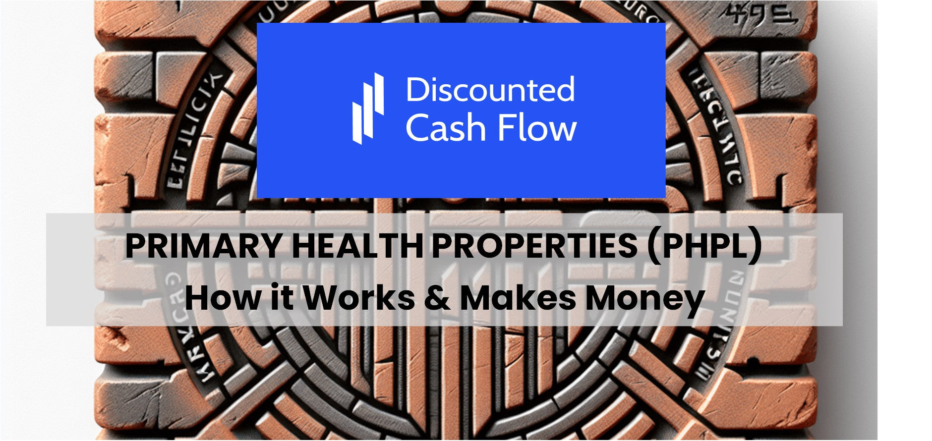 Primary Health Properties (PHPL): history, ownership, mission, how it works & makes money ...