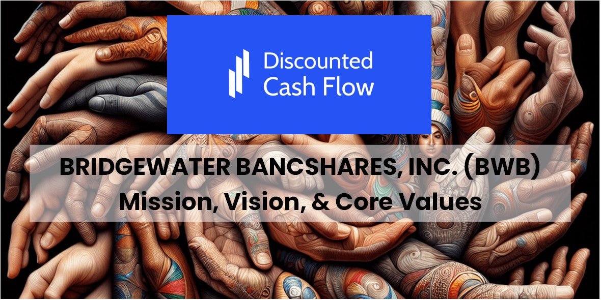 Mission Statement, Vision, & Core Values (2025) of Bridgewater ...