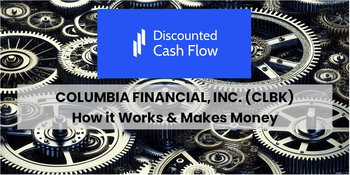 Columbia Financial, Inc. (CLBK): history, ownership, mission, how it ...