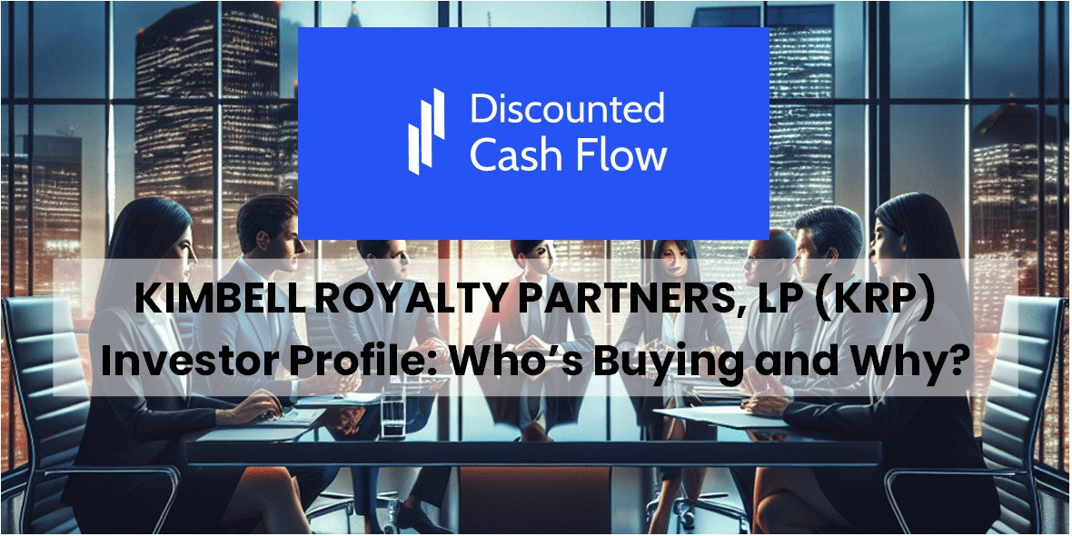Exploring Kimbell Royalty Partners, LP (KRP): Who s Buying and Why ...