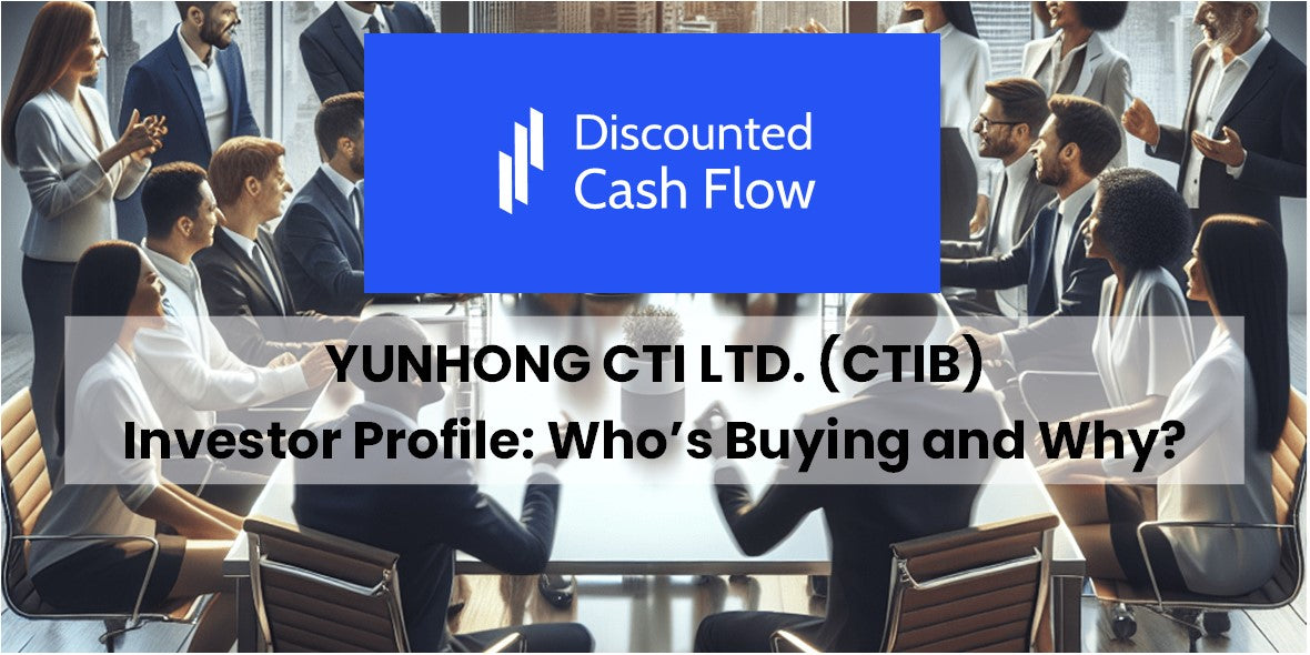 Exploring Yunhong CTI Ltd. (CTIB): Who’s Buying and Why? – DCFmodeling.com