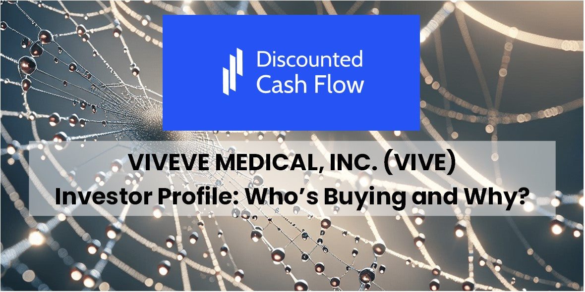 Exploring Viveve Medical, Inc. (VIVE): Who s Buying and Why ...