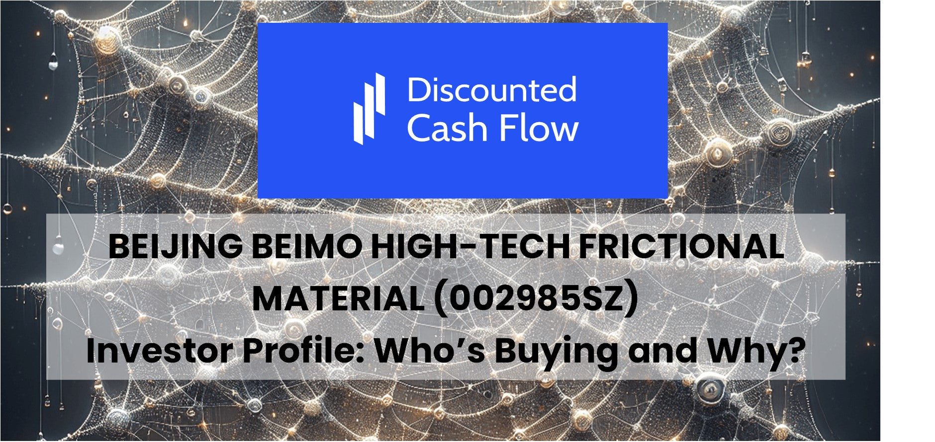 Exploring Beijing Beimo High-tech Frictional Material (002985SZ): Who’s ...