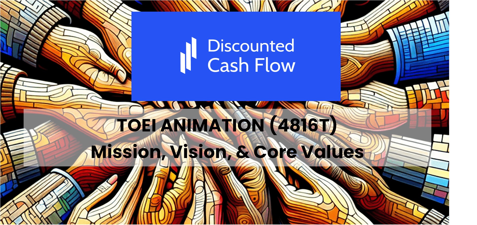 Mission Statement, Vision, & Core Values (2025) of Toei Animation ...