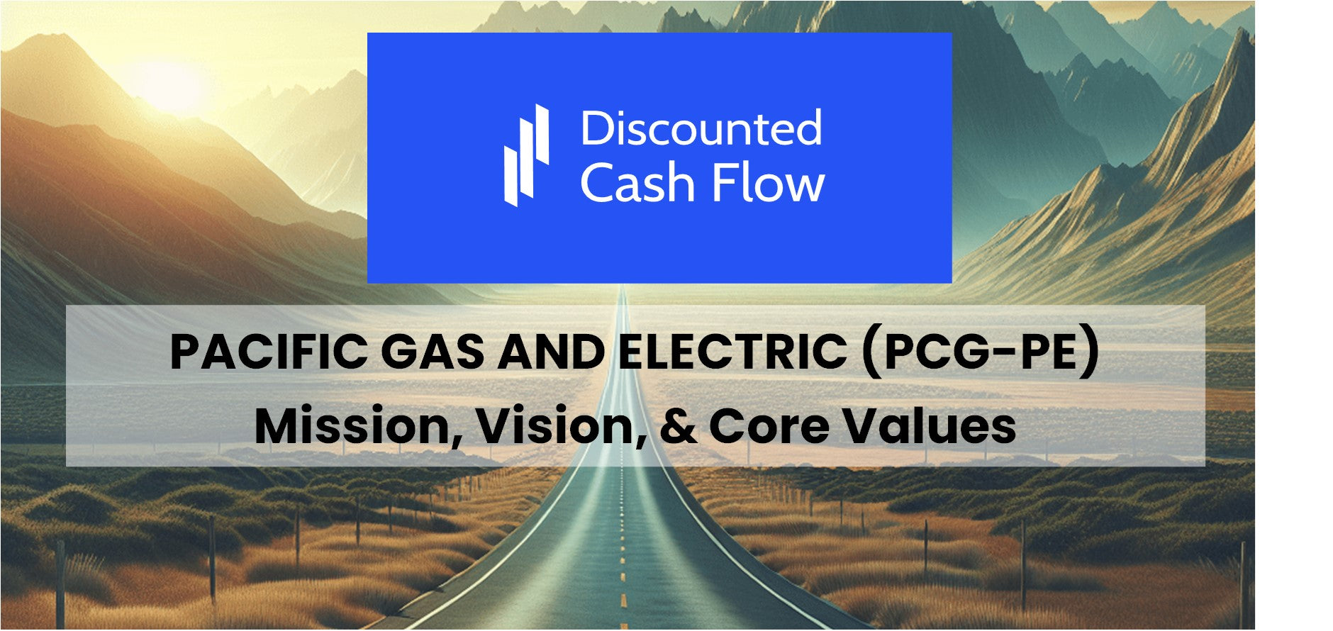 Mission Statement, Vision, & Core Values (2025) of Pacific Gas and ...