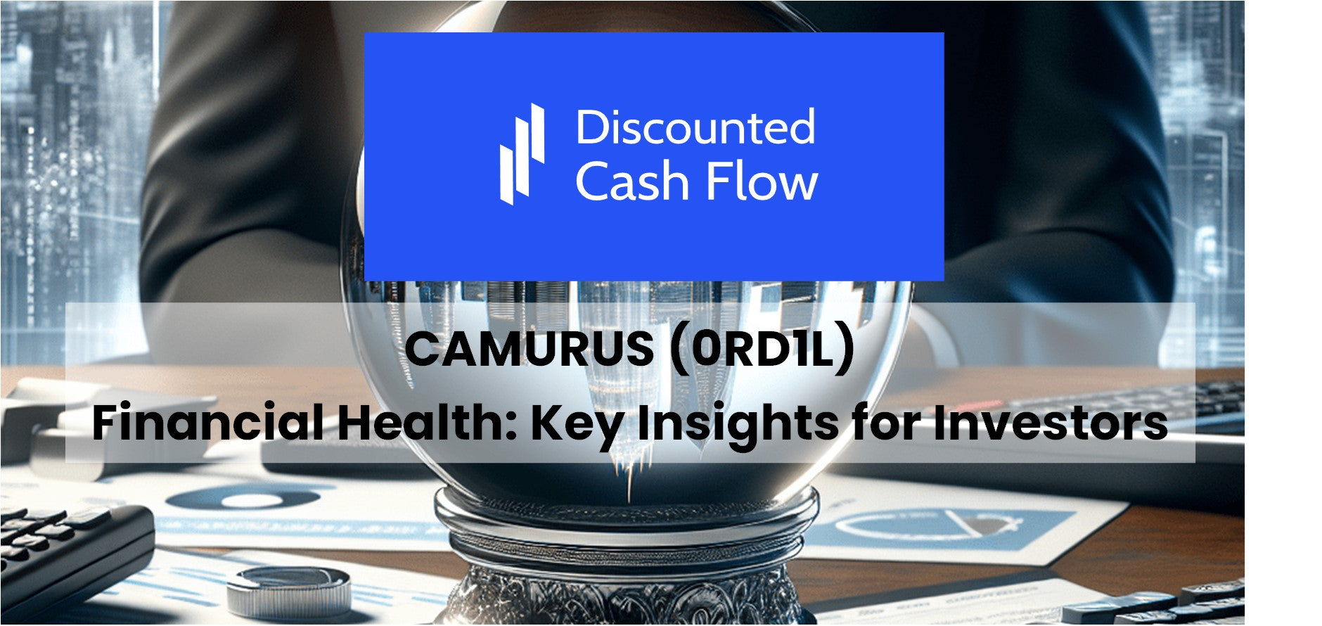 Breaking Down Camurus (0RD1L) Financial Health: Key Insights for ...