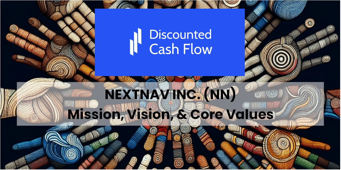 Mission Statement, Vision, & Core Values (2025) of NextNav Inc. (NN ...