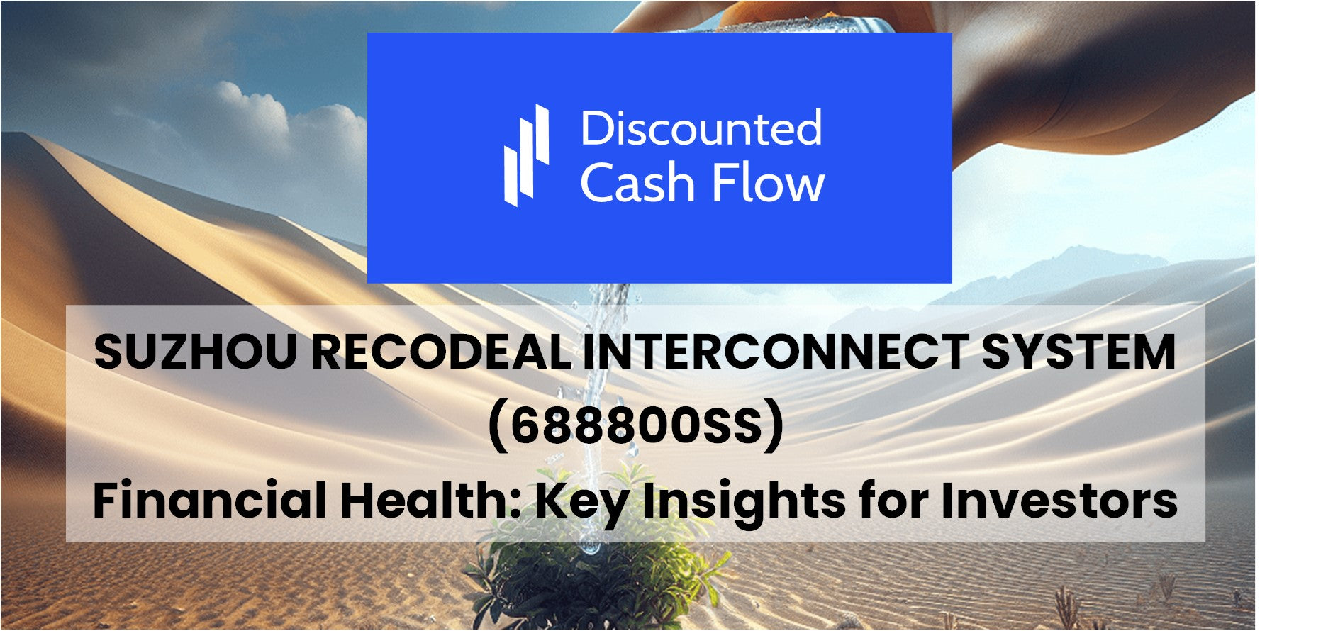 Breaking Down Suzhou Recodeal Interconnect System (688800SS) Financial ...