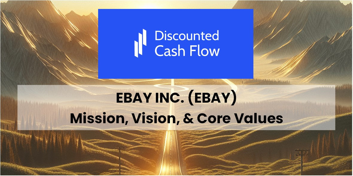 Mission Statement, Vision, & Core Values (2025) of eBay Inc. (EBAY ...