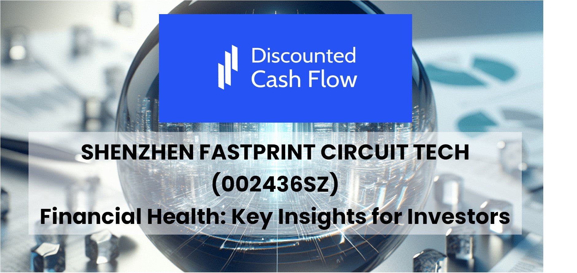 Breaking Down Shenzhen Fastprint Circuit Tech (002436SZ) Financial ...