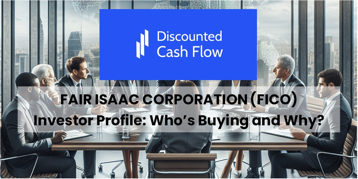 Exploring Fair Isaac Corporation (FICO): Who s Buying and Why ...