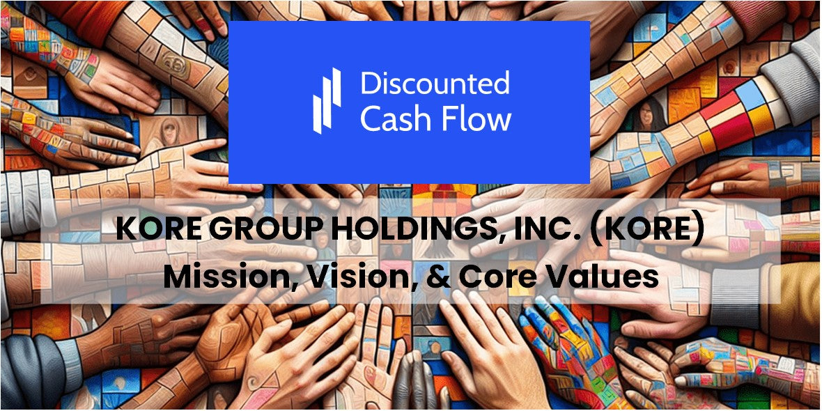 Mission Statement, Vision, & Core Values (2025) of KORE Group Holdings ...