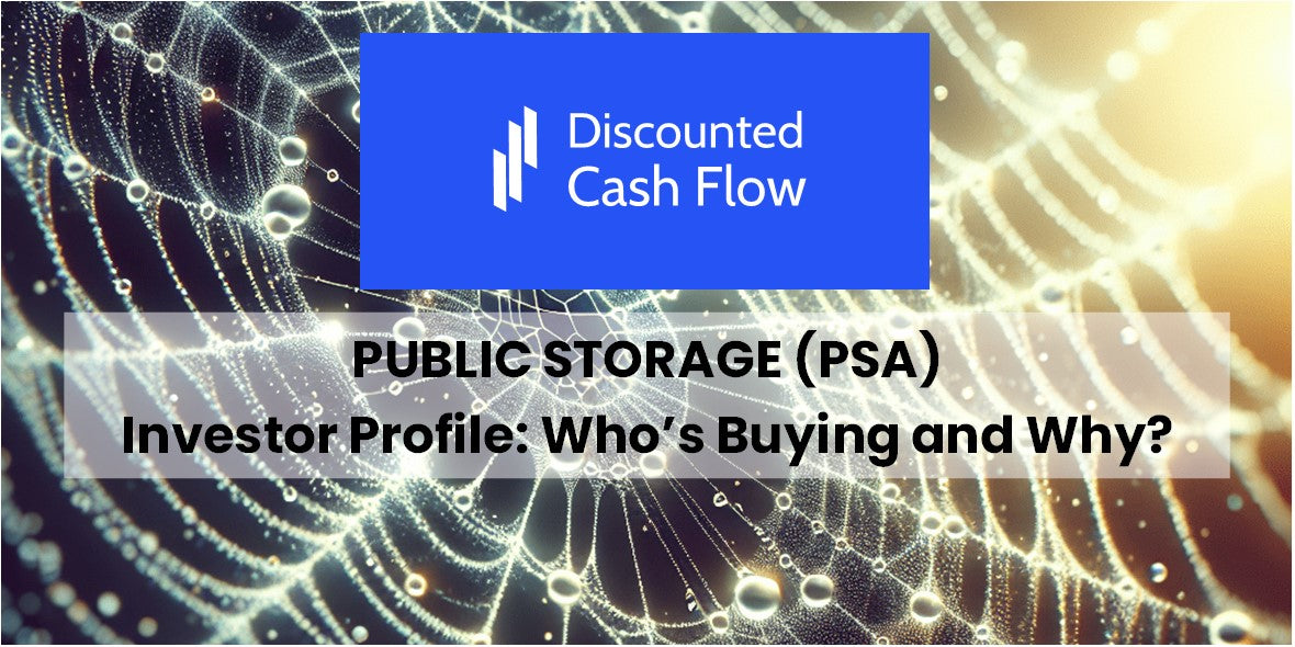 Exploring Public Storage (PSA): Who s Buying and Why? – DCFmodeling.com